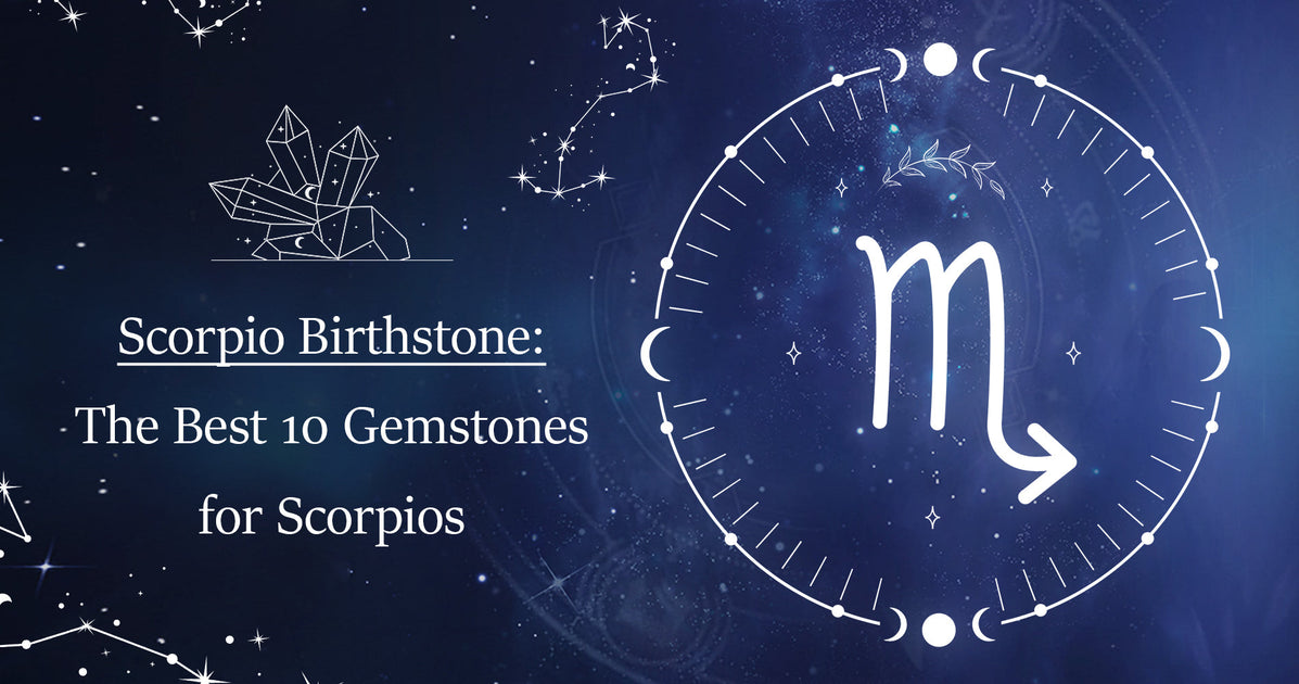 Scorpio Birthstone : The Best 10 Gemstones for Scorpios – buddhastoneshop