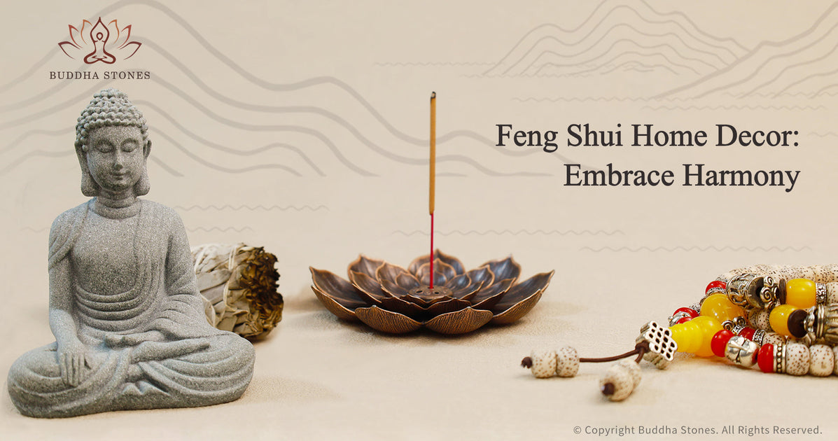 Feng Shui Decor : Embrace Harmony in Memorial Day – buddhastoneshop