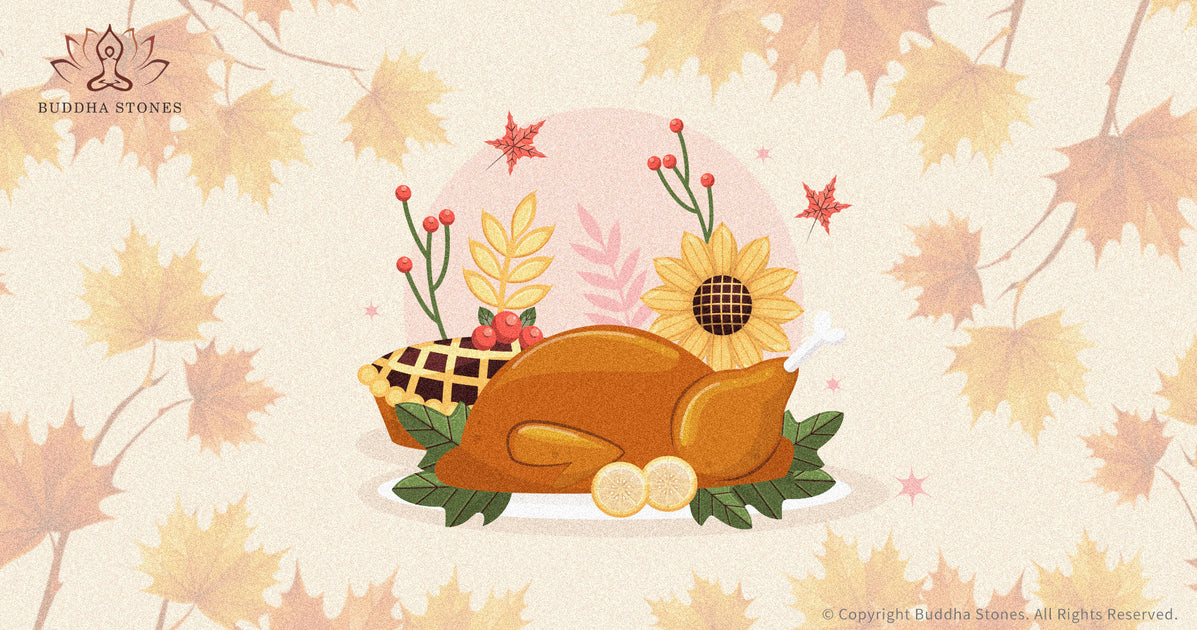 Happy Thanksgiving with Crystals: Bring Gratitude and Joy – buddhastoneshop