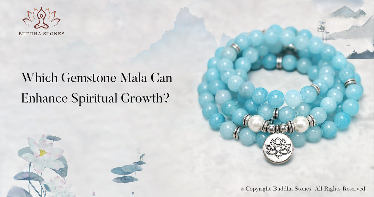 Gemstone Mala : Enhance Your Spiritual Growth – buddhastoneshop