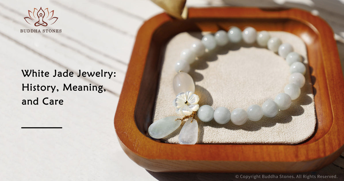 White Jade Jewelry : History, Meaning, and Care – buddhastoneshop